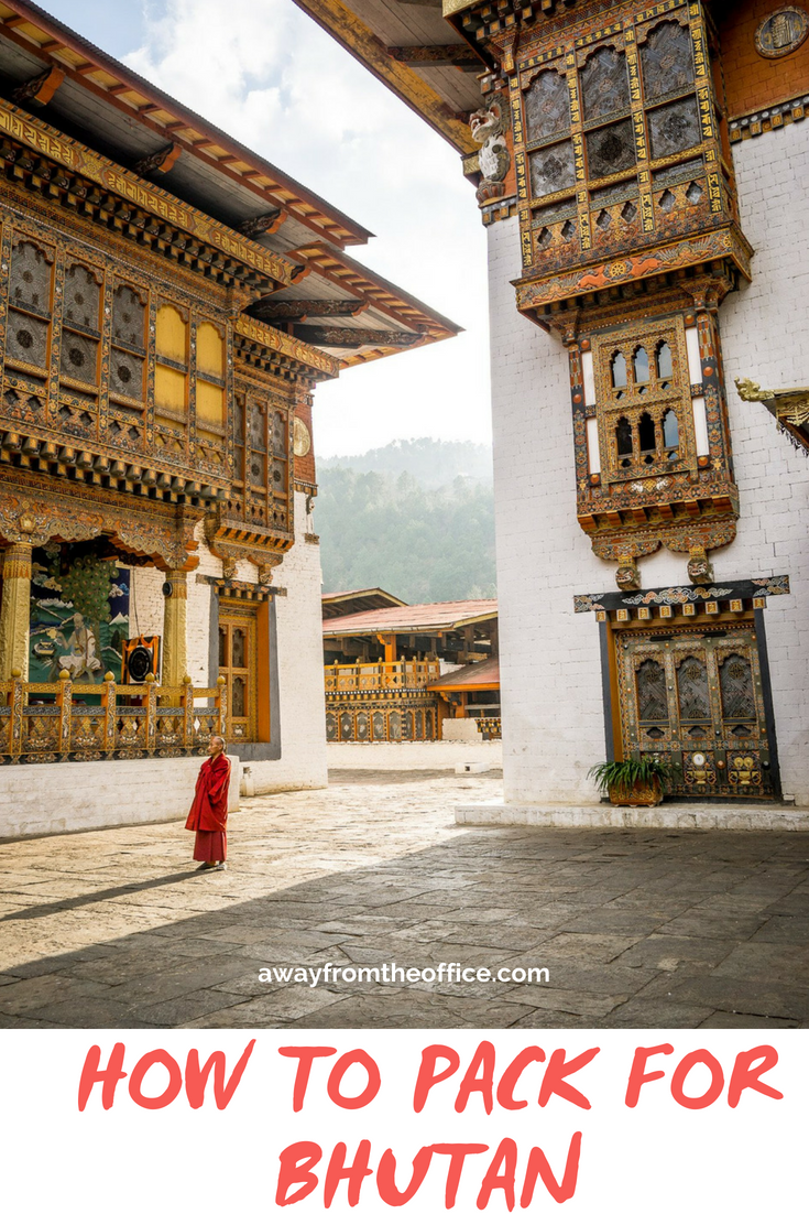 How to Pack for Bhutan – Away From The Office