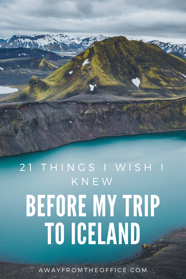 21 Things I Wish I Knew About Iceland Before My Trip – Away From The Office